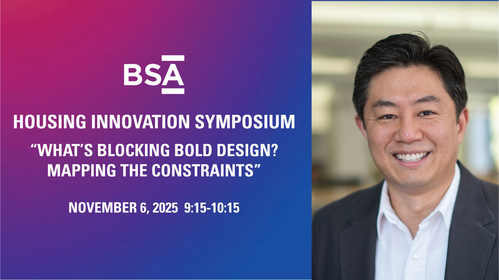 Principal Tom Chung Panel Speaker, 2025 BSA Housing Innovation ...